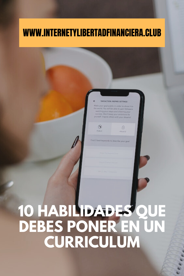 10 Habilidades que debes poner en un Curriculum