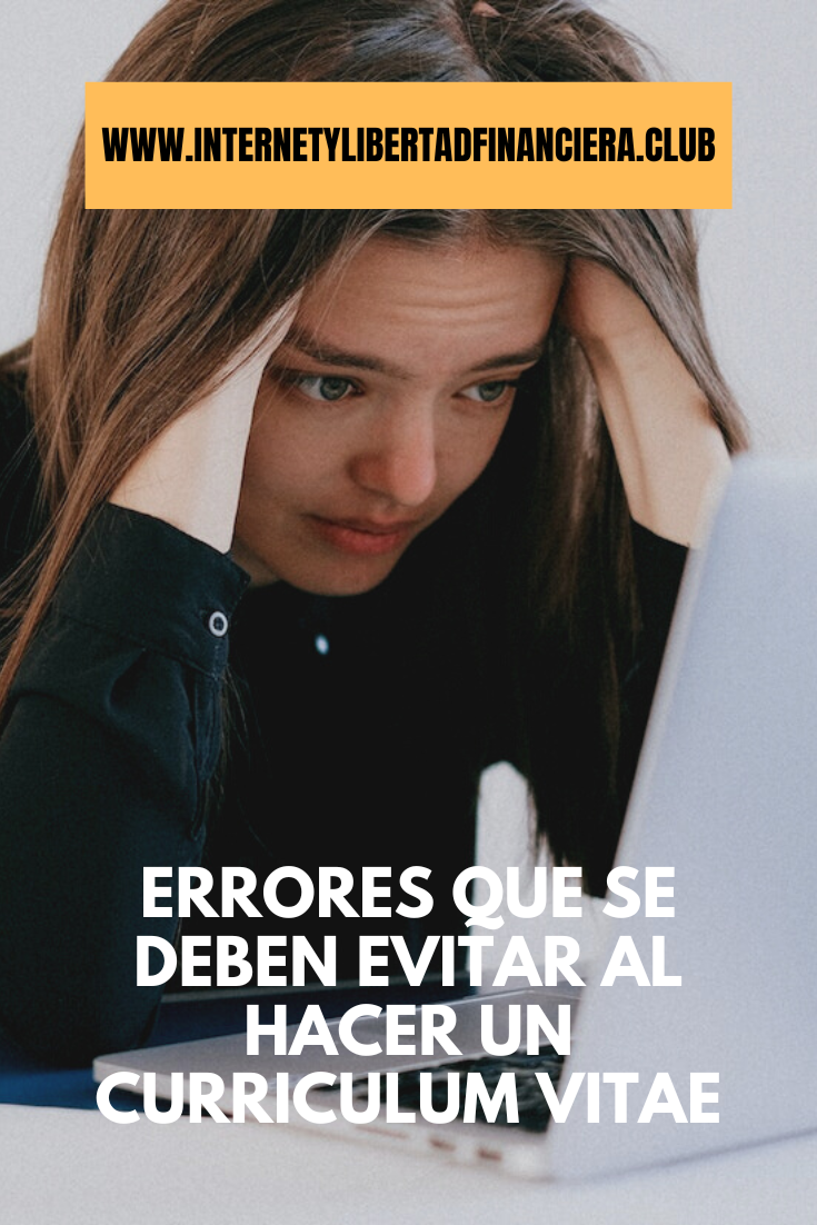 10 Errores que se deben Evitar al hacer un Curriculum Vitae